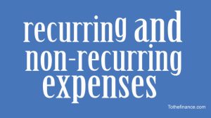 Recurring expense and Non Recurring Expense